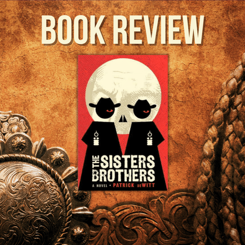 Book Review: The Sisters Brothers - Jonathan Pongratz