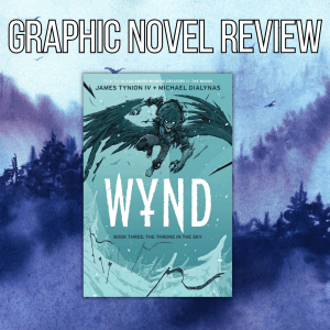 Graphic Novel Review: Wynd Vol. 3: The Throne in the Sky - Jonathan ...
