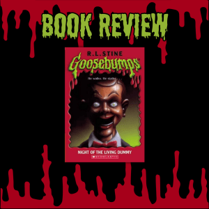 Book Review: Night of the Living Dummy (Goosebumps #7) - Jonathan Pongratz