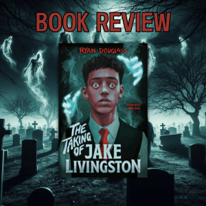 Book Review: The Taking of Jake Livingston - Jonathan Pongratz