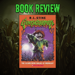 Book Review: The Scarecrow Walks at Midnight (Goosebumps #20 ...